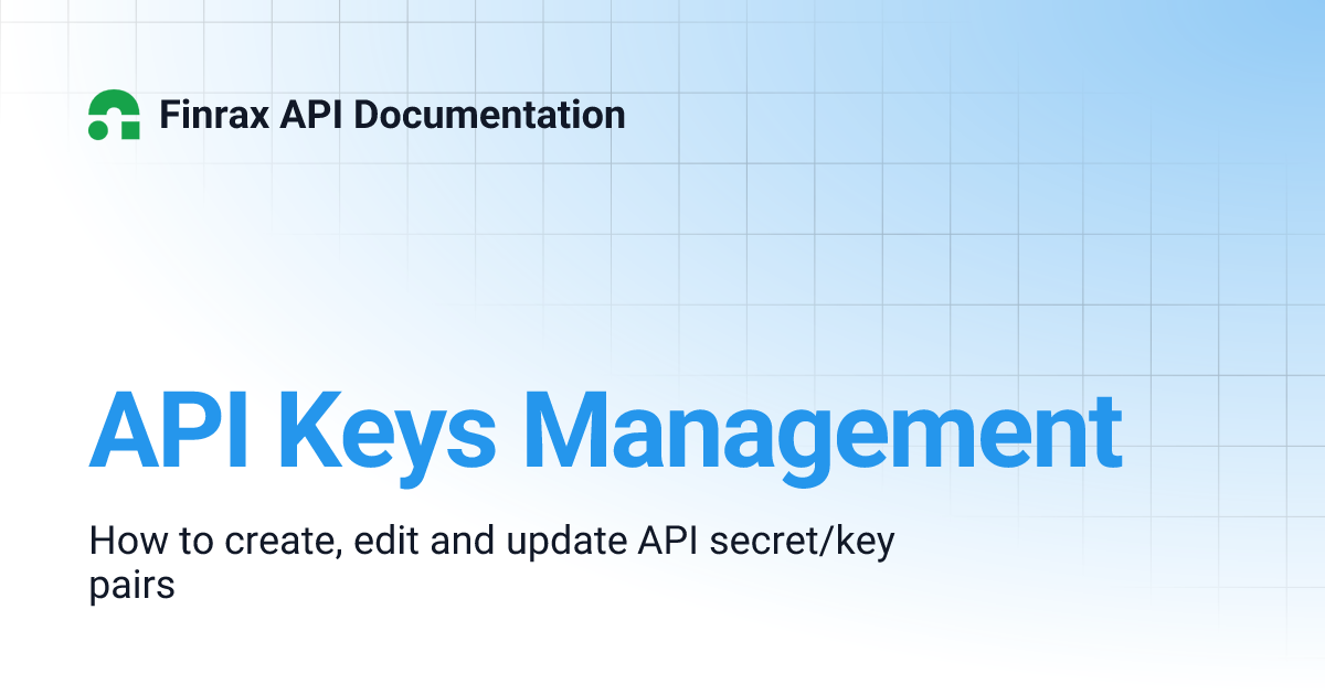 API Keys Management | Finrax API Documentation